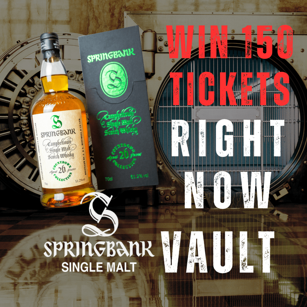 WIN 150 TICKETS TO THE SPRINGBANK SINGLE MALT VAULT! - The Collectors Club