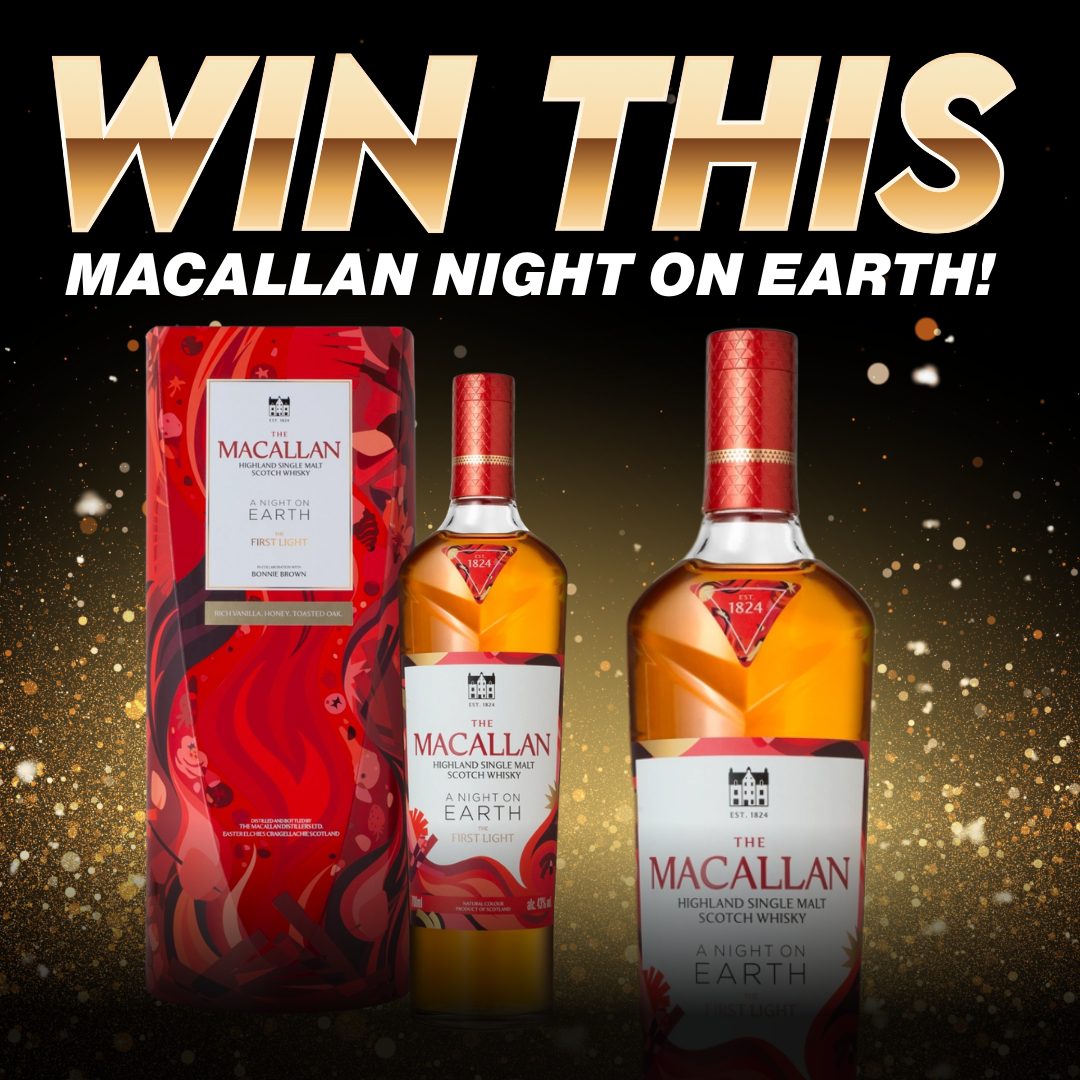 WIN THE MACALLAN NIGHT ON EARTH FIRST LIGHT! - The Collectors Club
